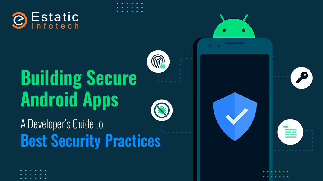 Building Secure Android Apps Best Practices 4774